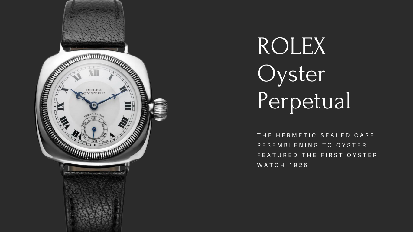 ROLEX OYSTER PERPETUAL 12 IMPORTANT MILESTONES - The Chronoclub